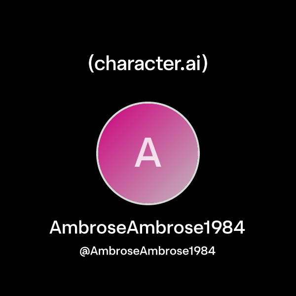 AmbroseAmbrose1984 (@AmbroseAmbrose1984) | character.ai | AI Chat, Reimagined–Your Words. Your ...