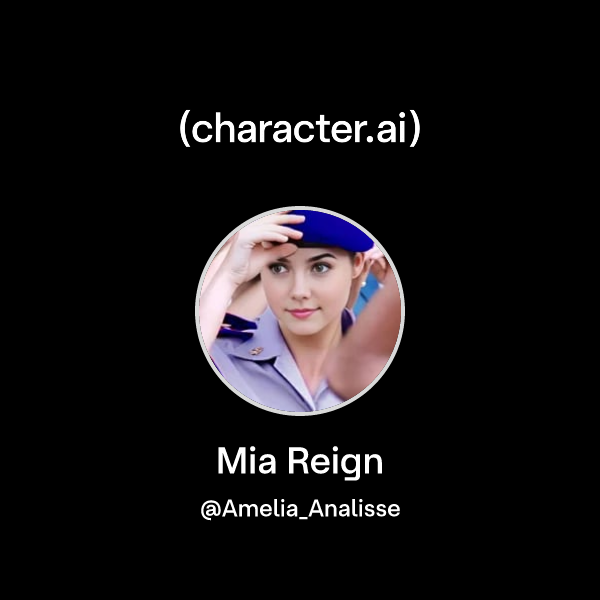 Mia Reign (@Amelia_Analisse) | character.ai | AI Chat, Reimagined–Your ...