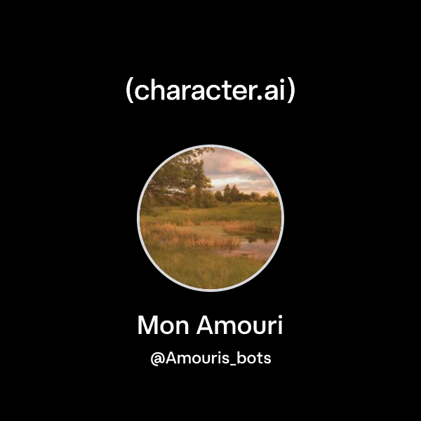 Mon Amouri (@Amouris_bots) | character.ai | AI Chat, Reimagined–Your ...