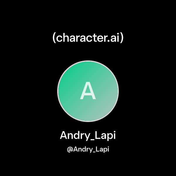Andry_Lapi (@Andry_Lapi) | character.ai | AI Chat, Reimagined–Your ...