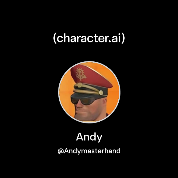 Andy (@Andymasterhand) | character.ai | AI Chat, Reimagined–Your Words ...