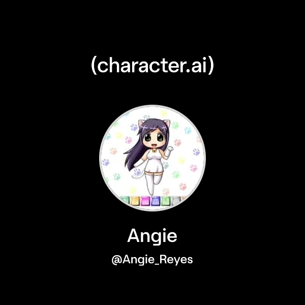 Angie (@Angie_Reyes) | character.ai | AI Chat, Reimagined–Your Words ...