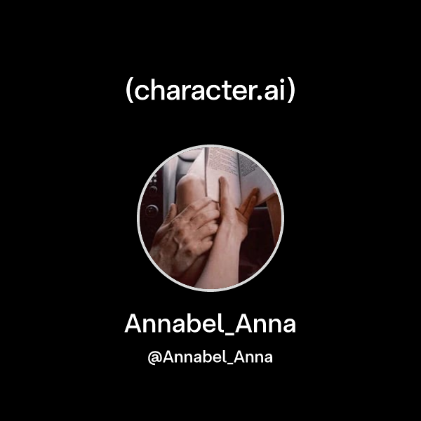 Annabel_Anna (@Annabel_Anna) | character.ai | AI Chat, Reimagined–Your ...