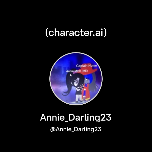 Annie Darling23 Annie Darling23 Character Ai Personalized Ai For