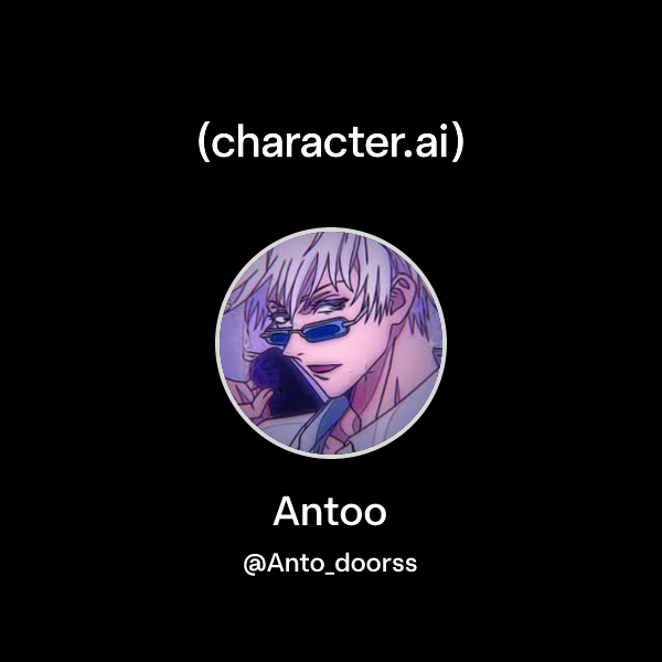 Antoo (@Anto_doorss) | character.ai | AI Chat, Reimagined–Your Words ...