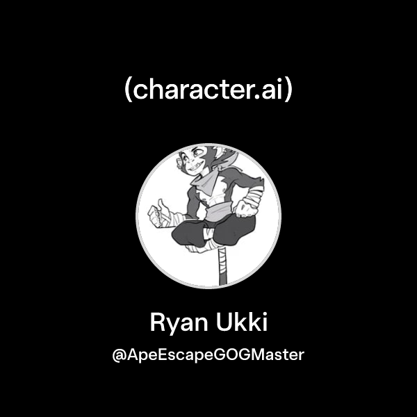 Ryan Ukki (@ApeEscapeGOGMaster) | character.ai | AI Chat, Reimagined ...