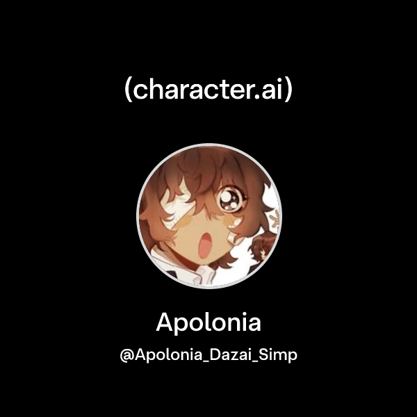 Apolonia (@Apolonia_Dazai_Simp) | character.ai | AI Chat, Reimagined ...