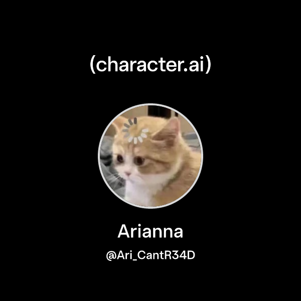 Arianna (@Ari_CantR34D) | character.ai | AI Chat, Reimagined–Your Words. Your World.