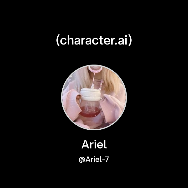 Ariel (@Ariel-7) | character.ai | AI Chat, Reimagined–Your Words. Your ...