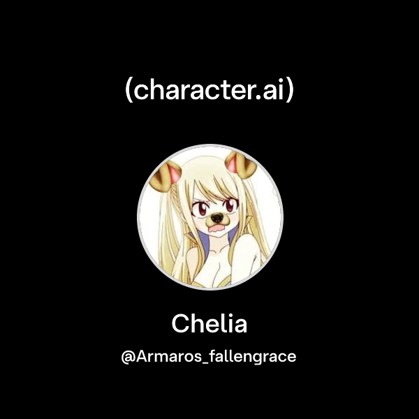 Chelia (@Armaros_fallengrace) | character.ai | AI Chat, Reimagined–Your ...