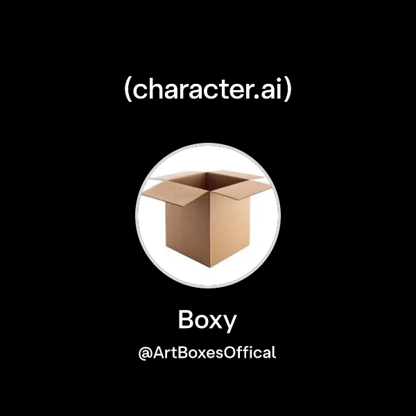 Boxy (@ArtBoxesOffical) | character.ai | Personalized AI for every ...
