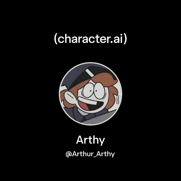 Arthy (@Arthur_Arthy) | character.ai | AI Chat, Reimagined–Your Words ...