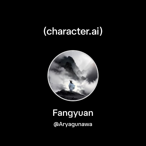 Fangyuan (@Aryagunawa) | character.ai | AI Chat, Reimagined–Your Words ...