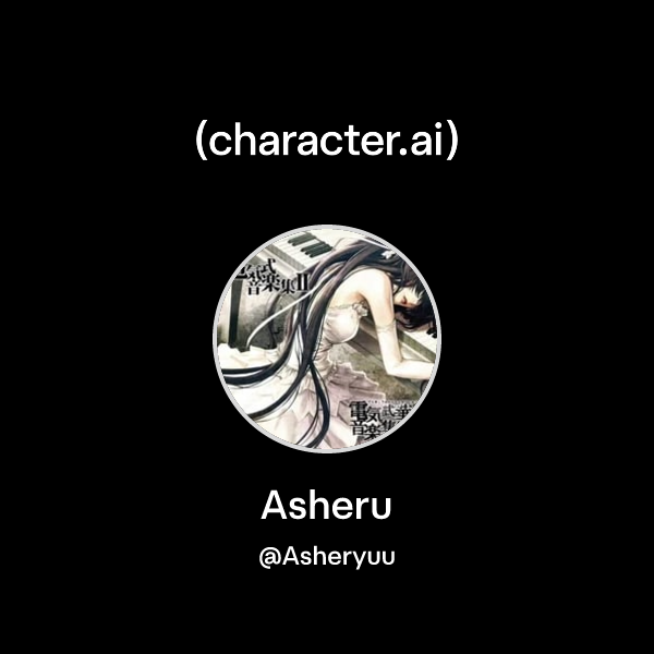 Asheru (@Asheryuu) | character.ai | AI Chat, Reimagined–Your Words ...