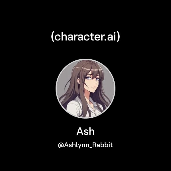Ash (@Ashlynn_Rabbit) | character.ai | Personalized AI for every moment ...