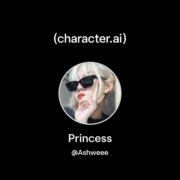Princess (@Ashweee) | character.ai | AI Chat, Reimagined–Your Words ...