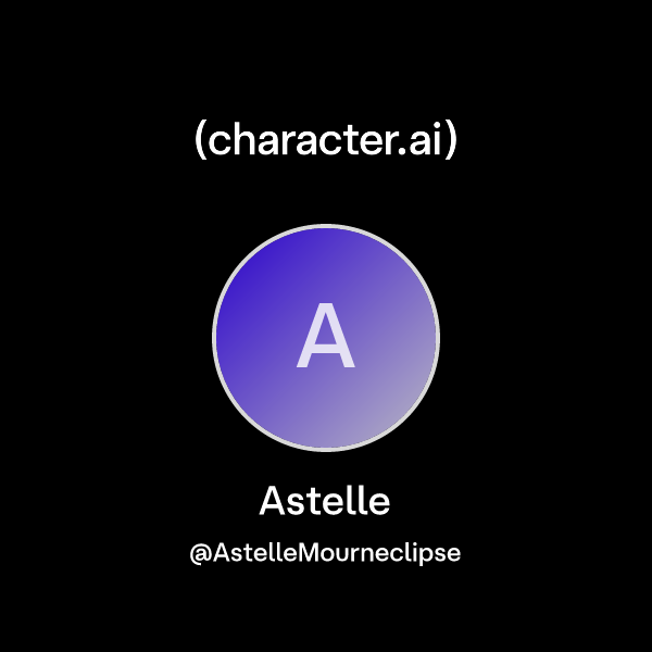 Astelle (@AstelleMourneclipse) | character.ai | Personalized AI for ...