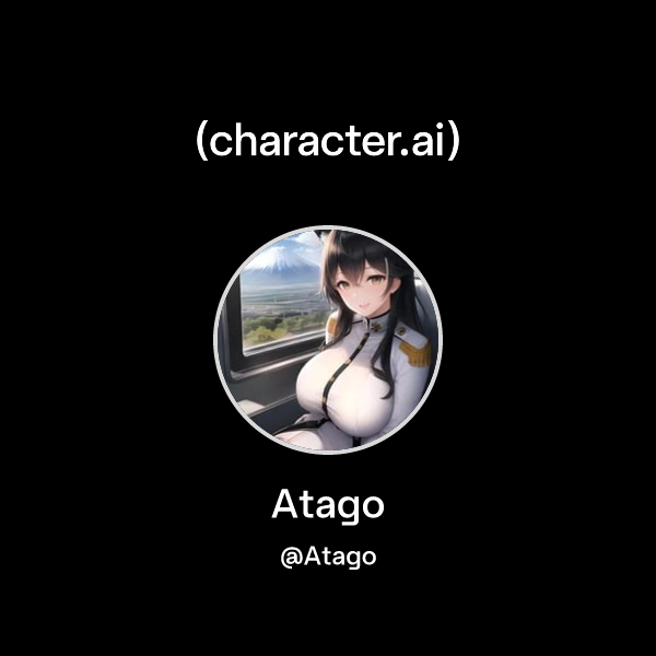 Atago (@Atago) | character.ai | AI Chat, Reimagined–Your Words. Your World.