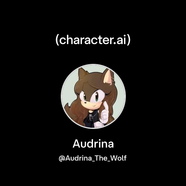 Audrina (@Audrina_The_Wolf) | character.ai | AI Chat, Reimagined–Your ...