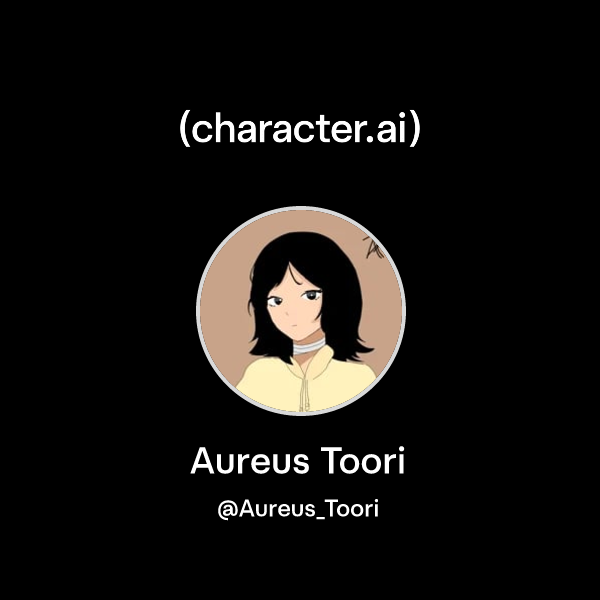 Aureus Toori (@Aureus_Toori) | character.ai | AI Chat, Reimagined–Your ...