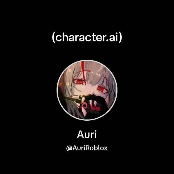 Auri (@AuriRoblox) | character.ai | AI Chat, Reimagined–Your Words ...