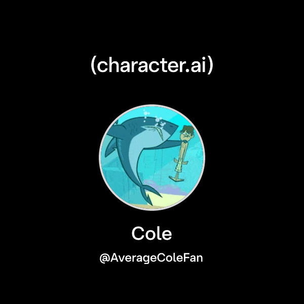 Cole (@AverageColeFan) | character.ai | AI Chat, Reimagined–Your Words ...