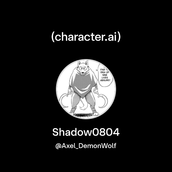 Shadow0804 (@Axel_DemonWolf) | character.ai | AI Chat, Reimagined–Your ...