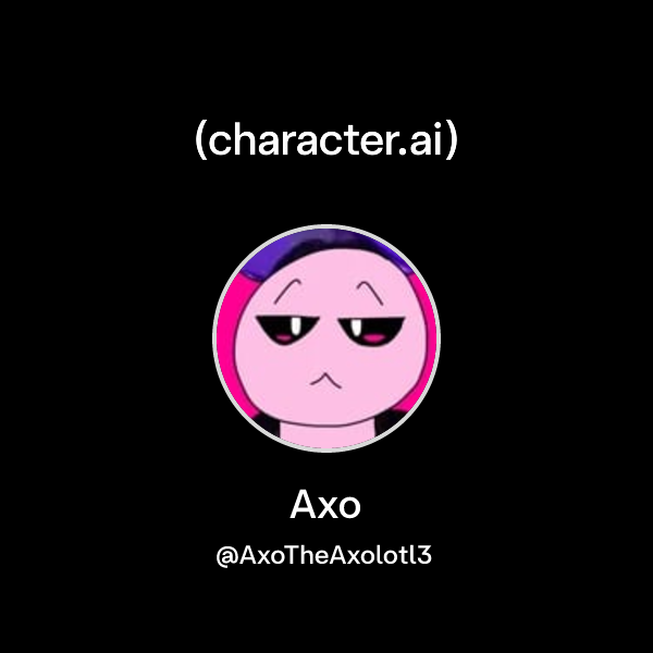 Axo (@AxoTheAxolotl3) | character.ai | AI Chat, Reimagined–Your Words ...