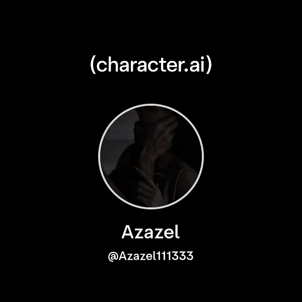 Azazel (@Azazel111333) | character.ai | AI Chat, Reimagined–Your Words. Your World.