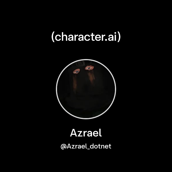 Azrael (@Azrael_dotnet) | character.ai | AI Chat, Reimagined–Your Words ...
