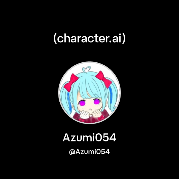 Azumi054 (@Azumi054) | character.ai | AI Chat, Reimagined–Your Words ...