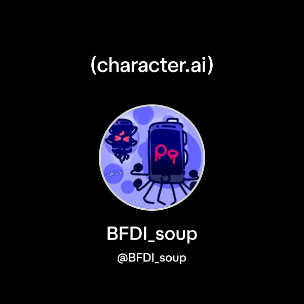 BFDI_soup (@BFDI_soup) | character.ai | AI Chat, Reimagined–Your Words ...