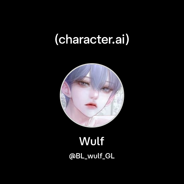 Wulf (@BL_wulf_GL) | character.ai | AI Chat, Reimagined–Your Words ...