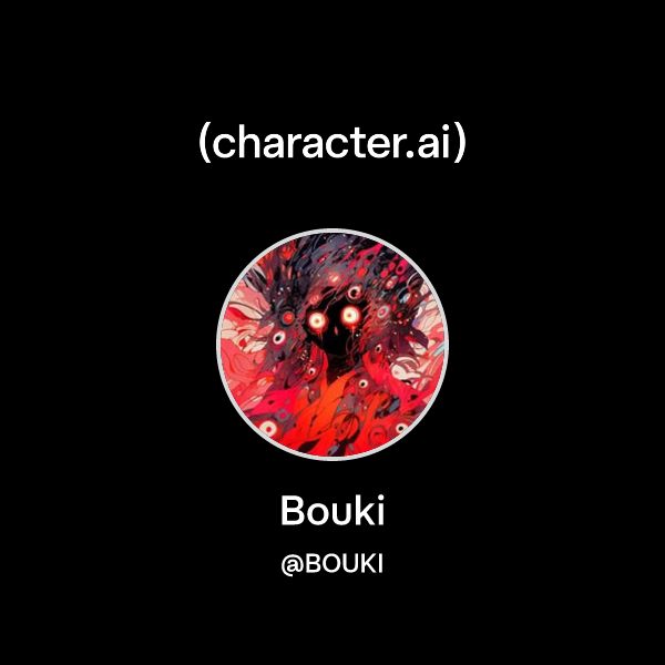 Bouki (@BOUKI) | character.ai | AI Chat, Reimagined–Your Words. Your World.