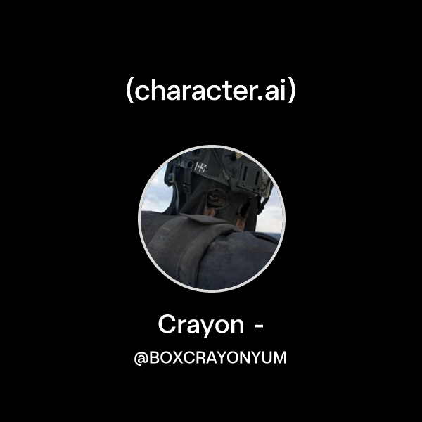 Crayon - (@BOXCRAYONYUM) | character.ai | AI Chat, Reimagined–Your ...