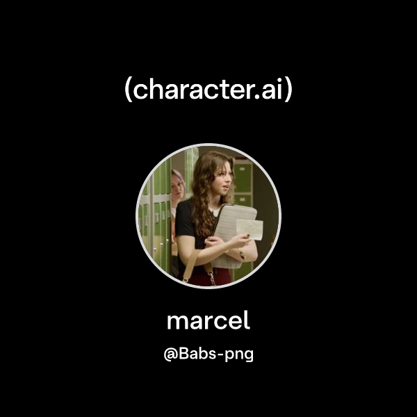 marcel (@Babs-png) | character.ai | Personalized AI for every moment of ...