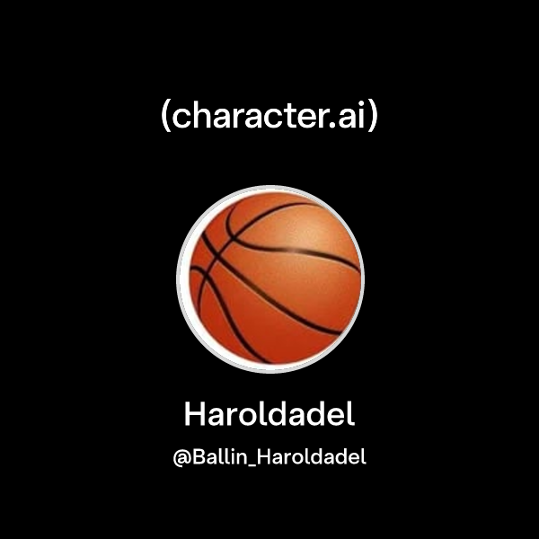 Haroldadel (@Ballin_Haroldadel) | character.ai | AI Chat, Reimagined ...