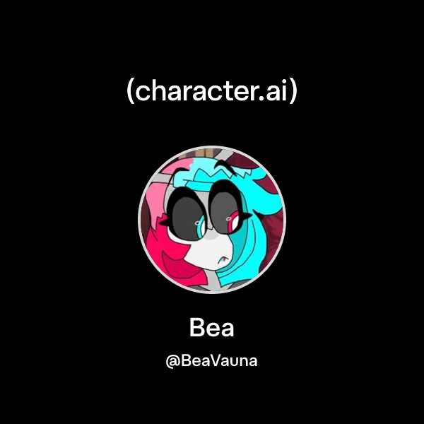 Bea (@BeaVauna) | character.ai | AI Chat, Reimagined–Your Words. Your ...