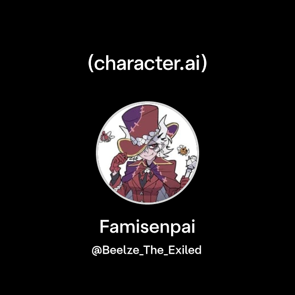 Famisenpai (@Beelze_The_Exiled) | character.ai | AI Chat, Reimagined ...