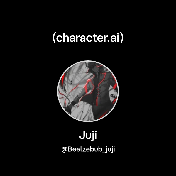 Juji (@Beelzebub_juji) | character.ai | AI Chat, Reimagined–Your Words ...