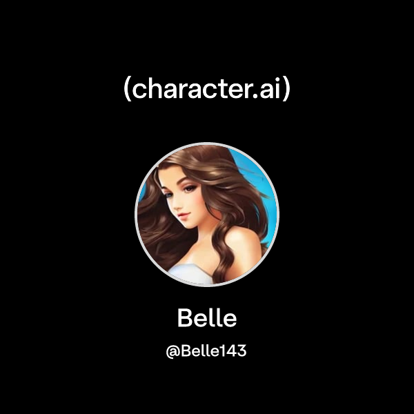 Belle (@Belle143) | character.ai | AI Chat, Reimagined–Your Words. Your ...
