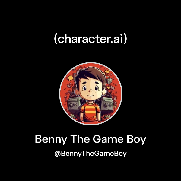 Benny The Game Boy (@BennyTheGameBoy) | character.ai | AI Chat ...