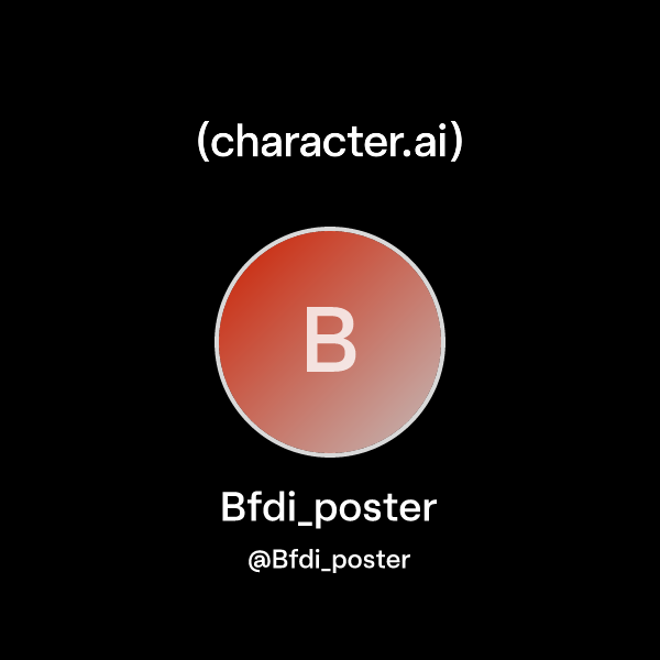 Bfdi_poster (@Bfdi_poster) | character.ai | AI Chat, Reimagined–Your ...