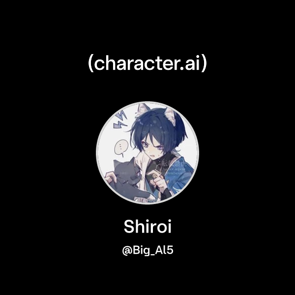 Shiroi (@Big_Al5) | character.ai | AI Chat, Reimagined–Your Words. Your ...