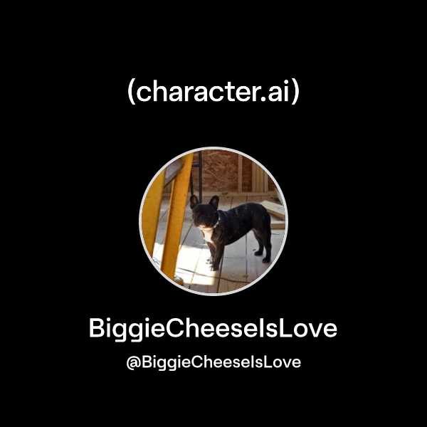 BiggieCheeseIsLove (@BiggieCheeseIsLove) | character.ai | AI Chat ...