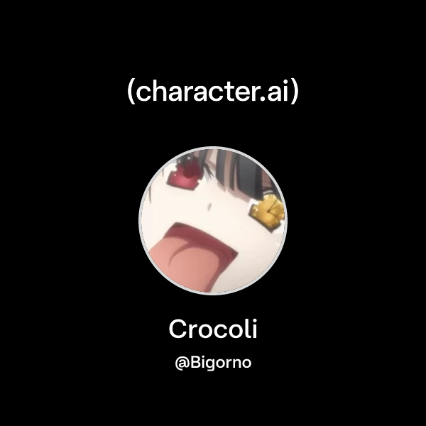 Crocoli (@Bigorno) | character.ai | AI Chat, Reimagined–Your Words ...