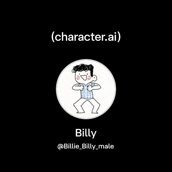 Billy (@Billie_Billy_male) | character.ai | AI Chat, Reimagined–Your ...
