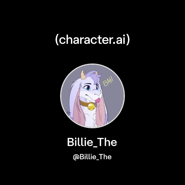 Billie_The (@Billie_The) | character.ai | Personalized AI for every ...