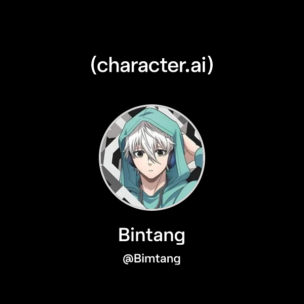 Bintang (@Bimtang) | character.ai | AI Chat, Reimagined–Your Words ...