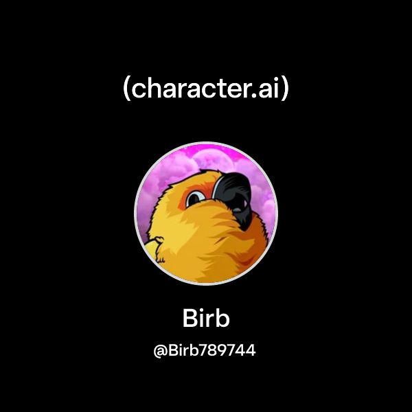 Birb (@Birb789744) | character.ai | AI Chat, Reimagined–Your Words ...